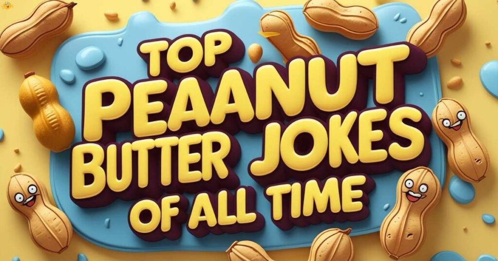 139 Peanut Butter Jokes for Pun-Lovers Who Know Their Spread